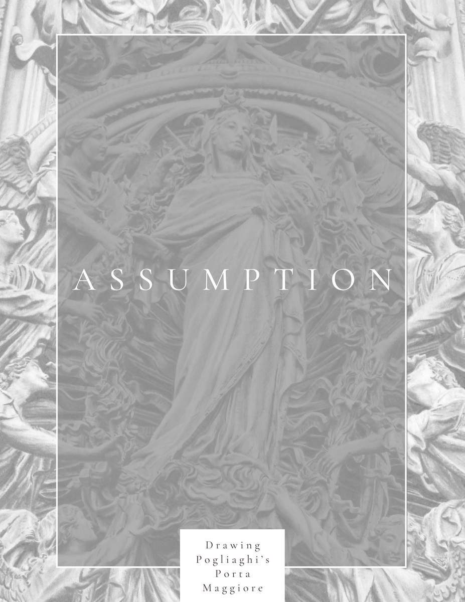 Assumption - Drawing Pogliaghi’s Porta Maggiore – Alyssa Mae Studios